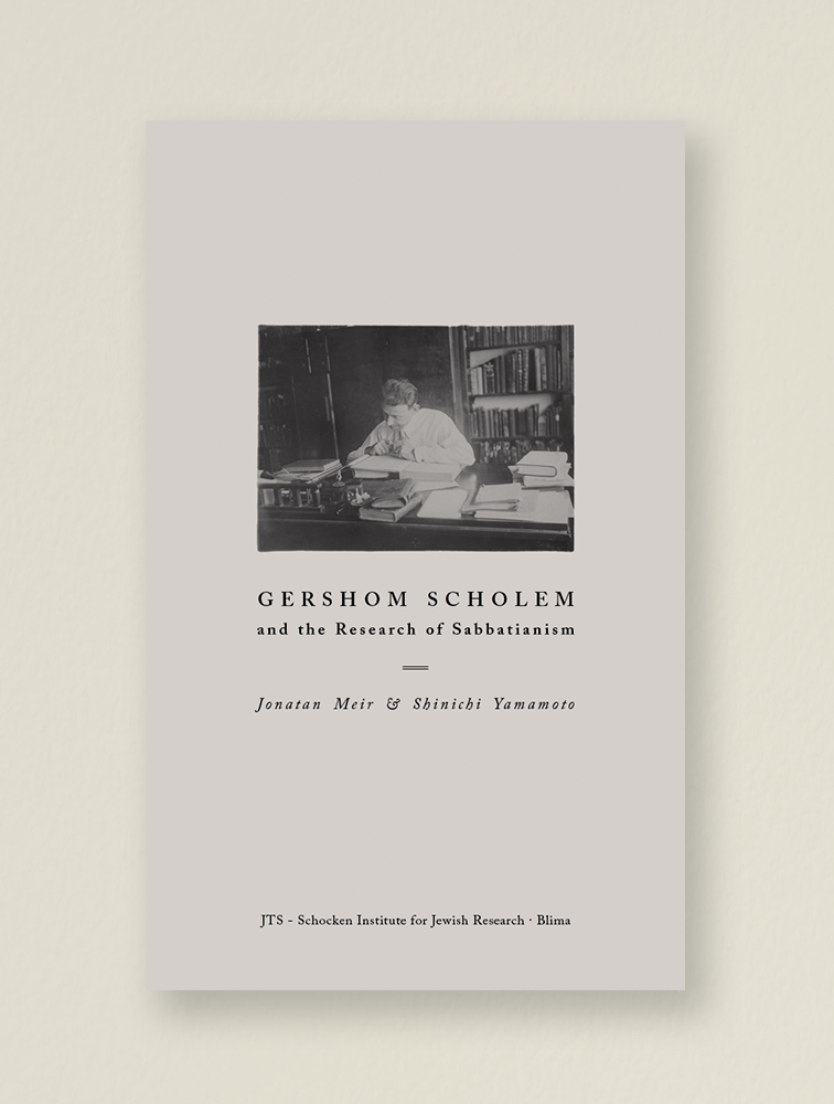 GERSHOM SCHOLEM AND THE RESEARCH OF SABBATIANISM